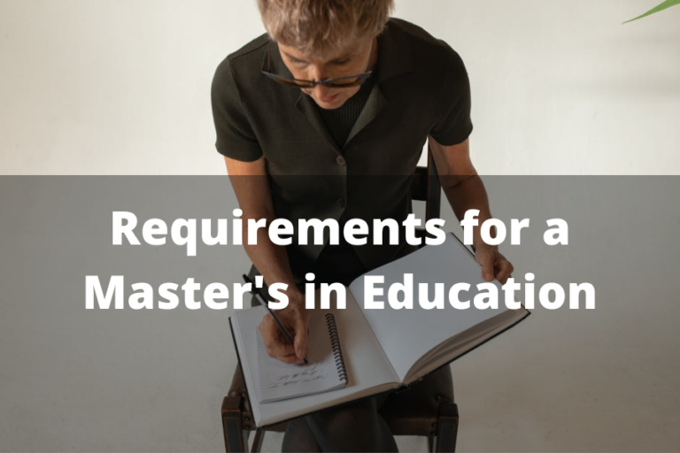 Requirements for a Master's in Education - Masters in Education.com